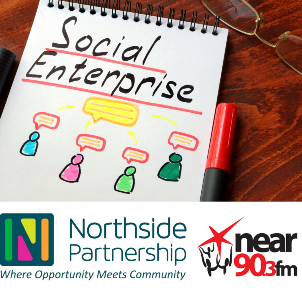 Social Enterprise Near FM Insta Post - Northside Partnership